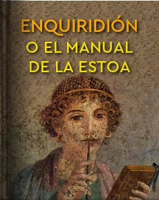 El Libro Total. Enquiridión o El Manual de la Estoa. Epicteto