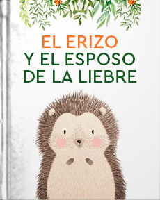 El Libro Total. El erizo y el esposo de la liebre. Los Hermanos Grimm