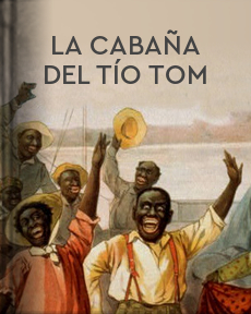 El Libro Total. La cabaña del tío Tom. Harriet Elizabeth Beecher Stowe