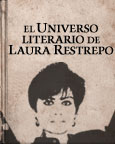 El Libro Total. El universo literario de Laura Restrepo. Carmiña Navia ...
