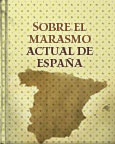 El Libro Total. Sobre El Marasmo actual de España. Miguel de Unamuno