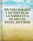 El Libro Total. Mundo mágico y mundo real: la narrativa de Miguel Ángel ...