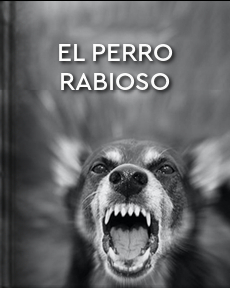 El Libro Total. El perro rabioso. Horacio Quiroga
