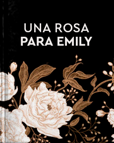 El Libro Total. Una rosa para Emily. William Faulkner